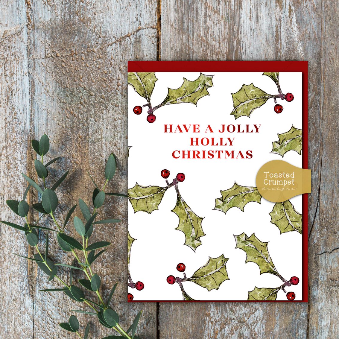 Have a Jolly Holly Christmas Card (Cello-Free) – Toasted Crumpet